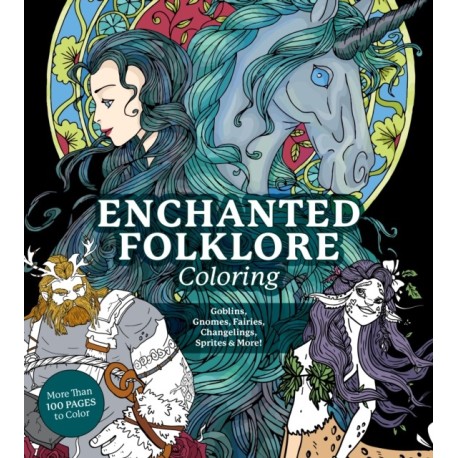 Enchanted Folklore Coloring: Goblins, Gnomes, Fairies, Changelings ...