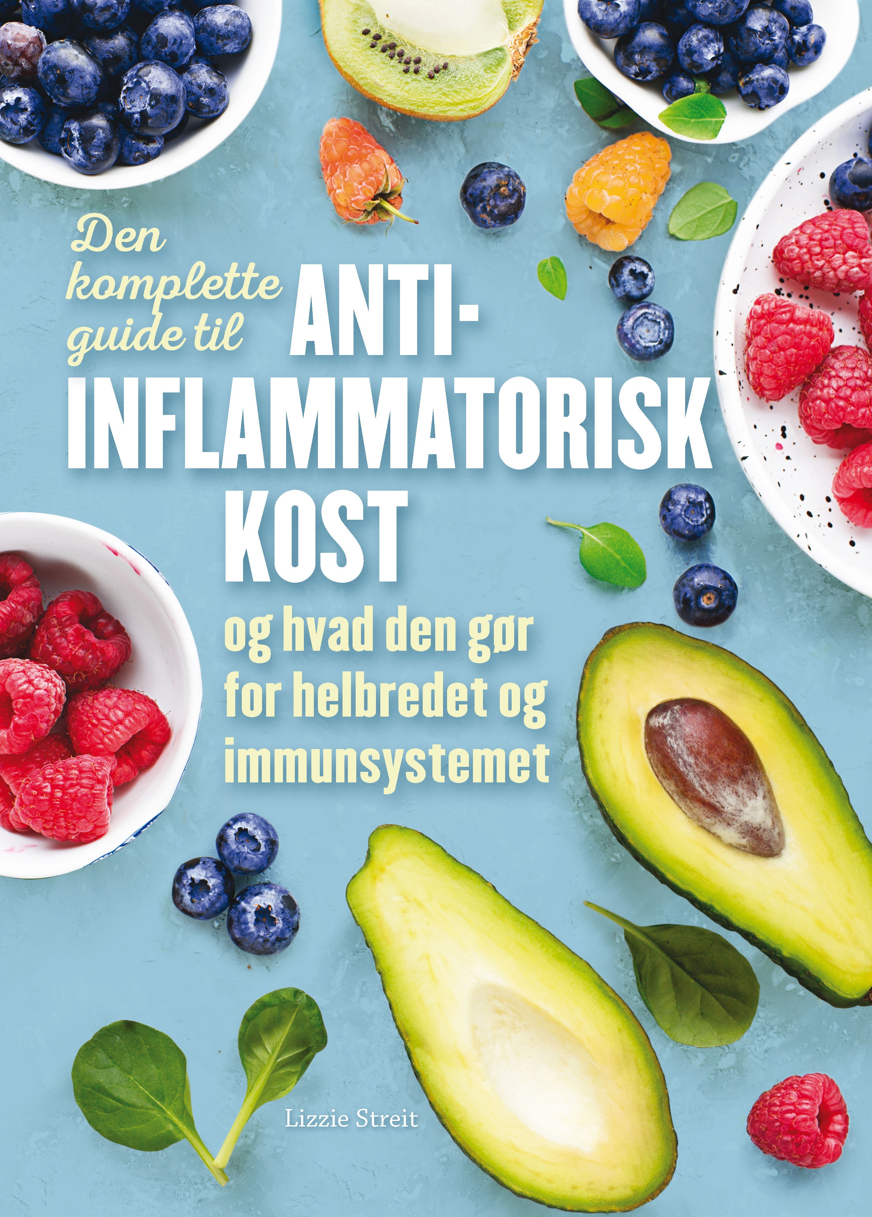 Den komplette guide til anti-inflammatorisk kost (Ebog, epub, Dansk) af ...