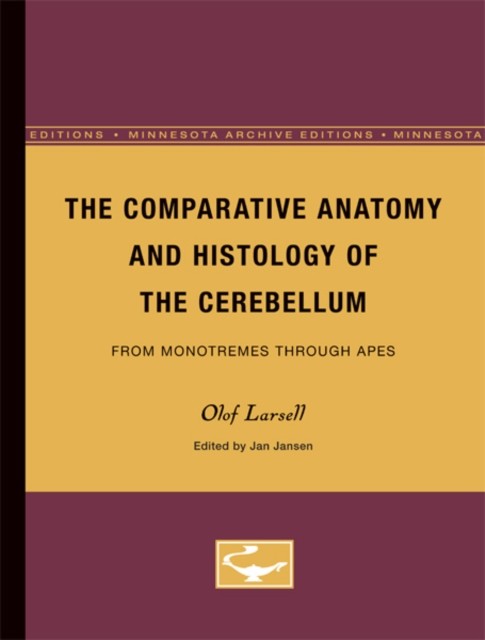 The Comparative Anatomy and Histology of the Cerebellum: The Human ...