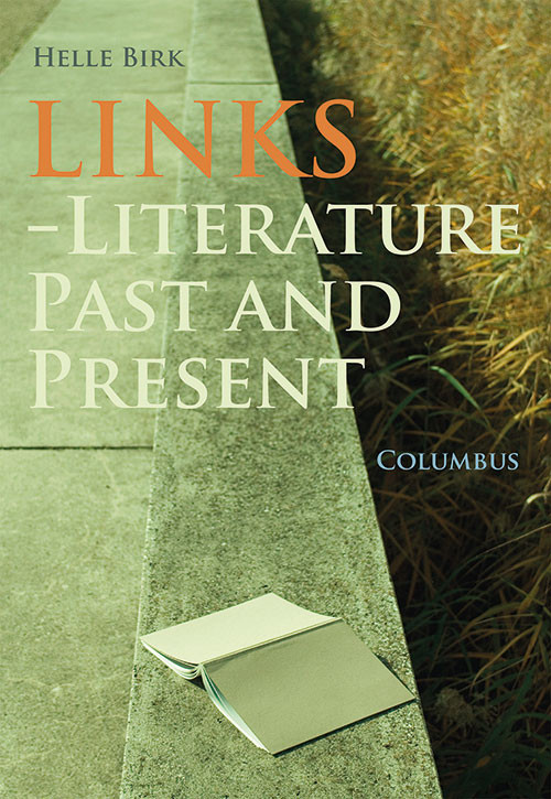 Links: literature past and present (Bog, Hæftet, Dansk) af Helle Birk