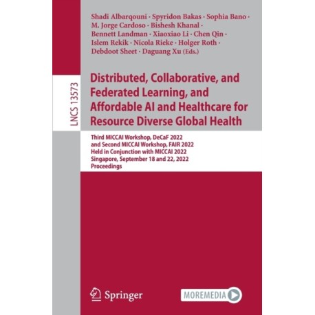 Distributed, Collaborative, and Federated Learning, and Affordable AI ...