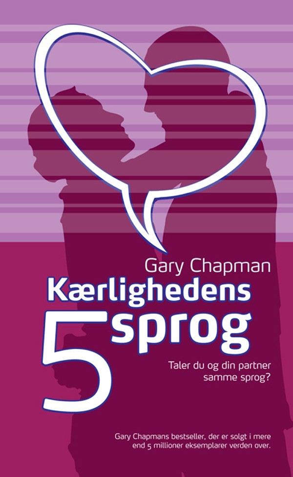 Kærlighedens 5 sprog (Bog, Indbundet, Dansk) af Gary Chapman