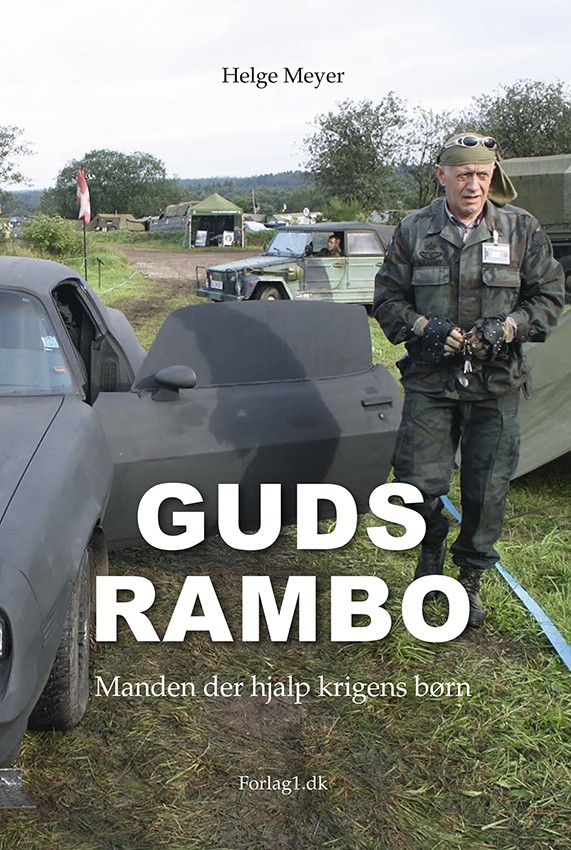 Guds Rambo: Manden der hjalp krigens børn (Paperback, Dansk) af Helge Meyer