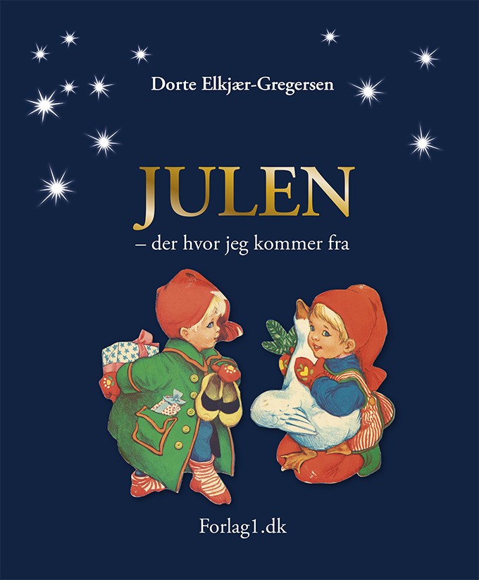 Julen: der hvor jeg kommer fra (Bog, Hæftet, Dansk) af Dorte Elkjær ...