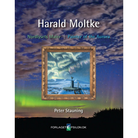 Harald Moltke: nordlysets maler, Harald Moltkes malerier på Danmarks ...