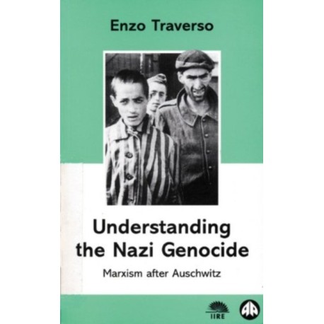 Understanding the Nazi Genocide: Marxism After Auschwitz (Bog, Hardback ...