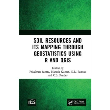 Soil Resources and Its Mapping Through Geostatistics Using R and QGIS (Bog, Paperback / softback ...