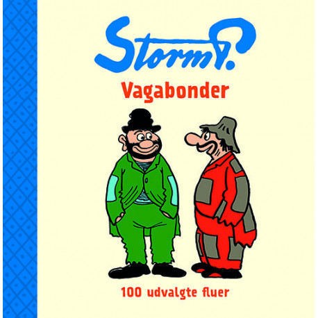Storm P. - Vagabonder - Udvalgte fluer (Bog, Indbundet, Dansk) af Storm P