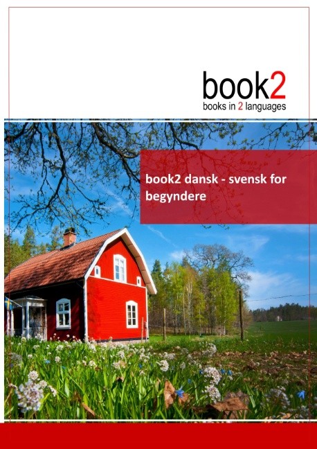 book2 dansk - svensk for begyndere: En bog i 2 sprog (Bog, Paperback ...