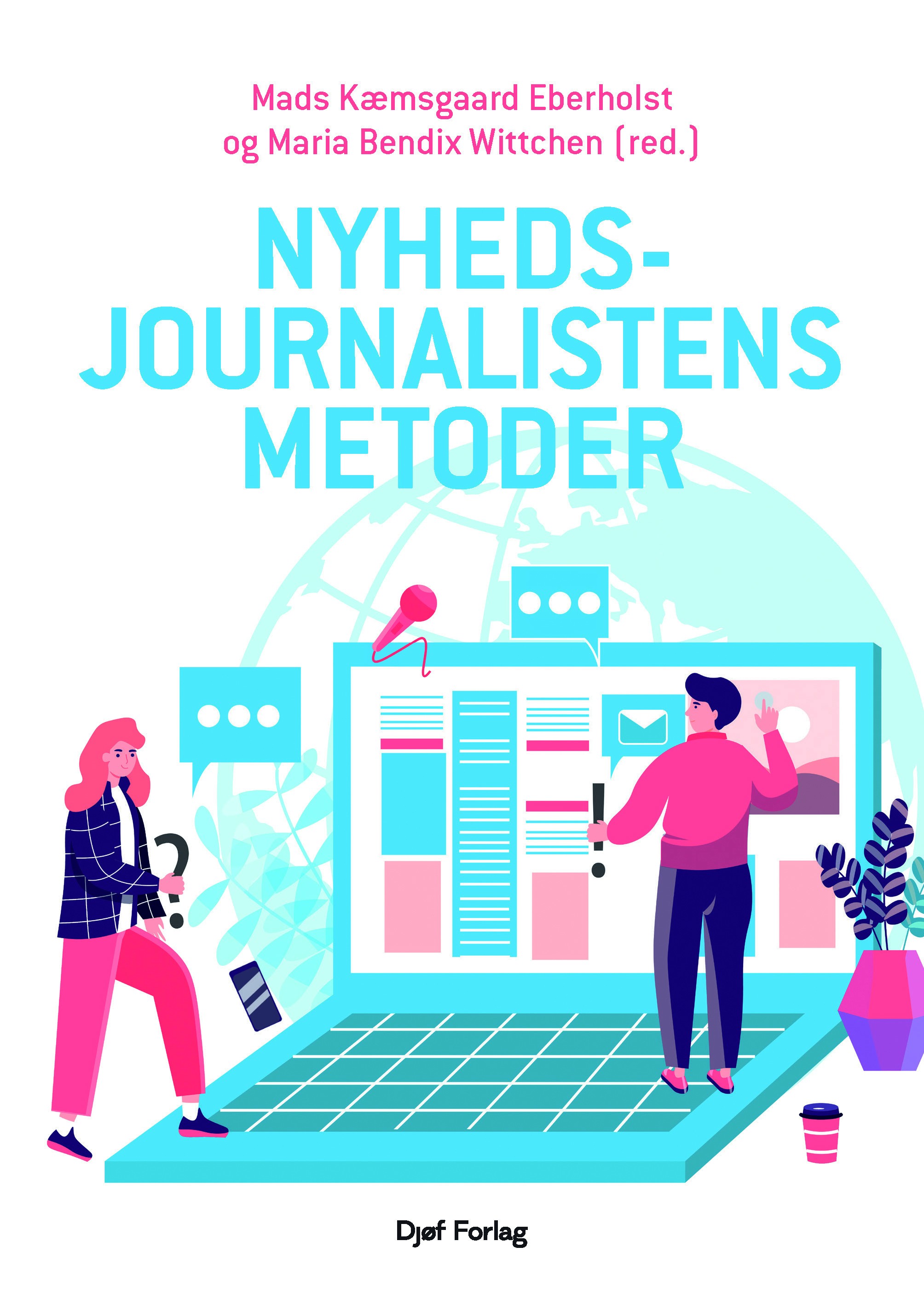 Nyhedsjournalistens metoder (Ebog, pdf, drm, Dansk) af Mads Kæmsgaard ...