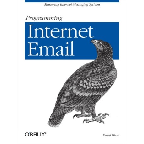 Programming Internet Email (Bog, Book, Engelsk) af David Wood