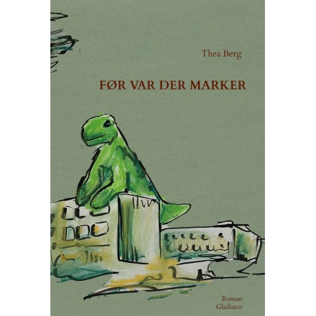 Før var der marker (Bog, Paperback, Dansk) af Thea Berg