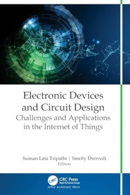 Electronic Devices and Circuit Design: Challenges and Applications in ...