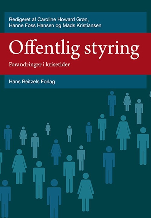 Offentlig styring: Forandringer i krisetider (Bog, Hæftet, Dansk) af ...