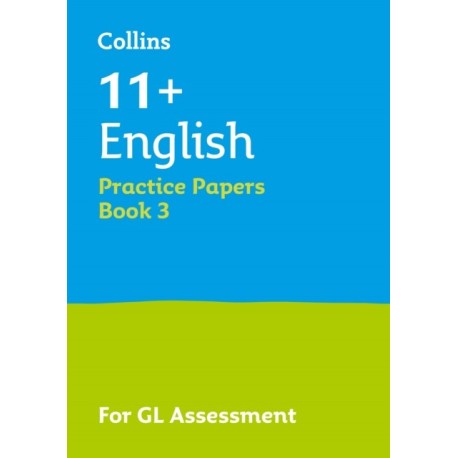 11+ English Practice Papers Book 3: For the 2026 Gl Assessment Tests ...