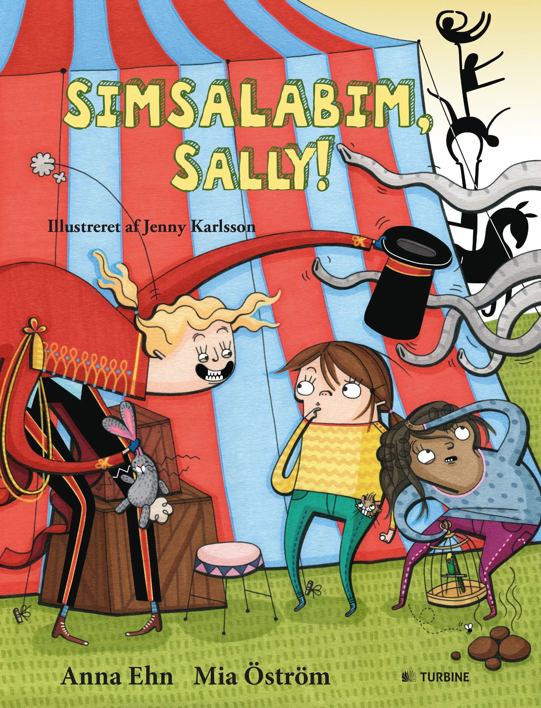 Simsalabim, Sally! (Bog, Hardback, Dansk) af Anna Ehn & Mia Öström
