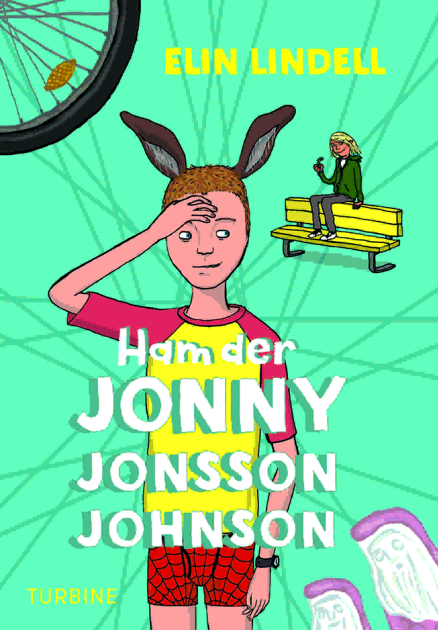 Ham der Jonny Jonsson-Johnson (Bog, Hardback, Dansk) af Elin Lindell