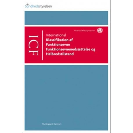 ICF: International klassifikation af funktionsevne ...