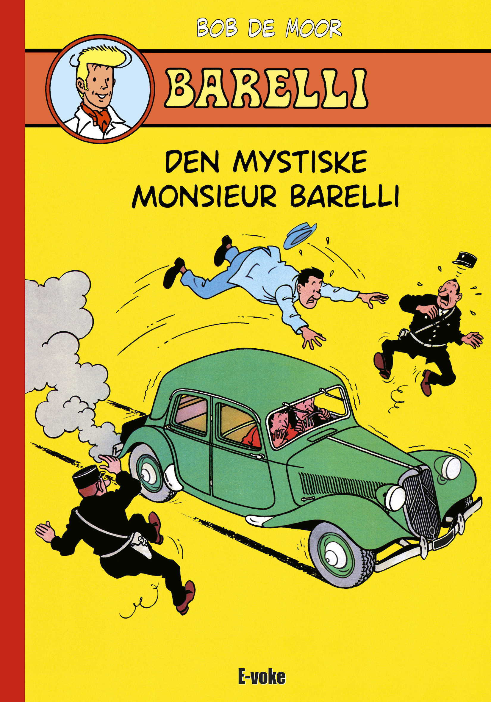Barelli 1: Den mystiske Monsieur Barelli (Bog, Hardback, Dansk) af Bob ...
