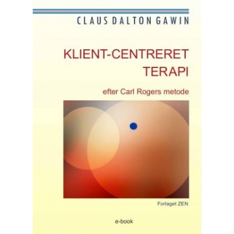 Klient-centreret terapi: efter Carl Rogers metode (Multimedia, CD-ROM, Dansk) af Claus Dalton Gawin