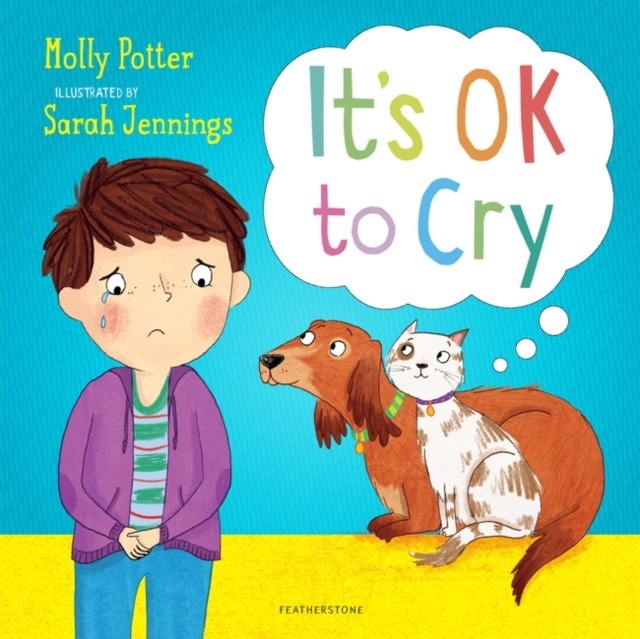 It's OK to Cry: A Let’s Talk picture book to help children talk about ...